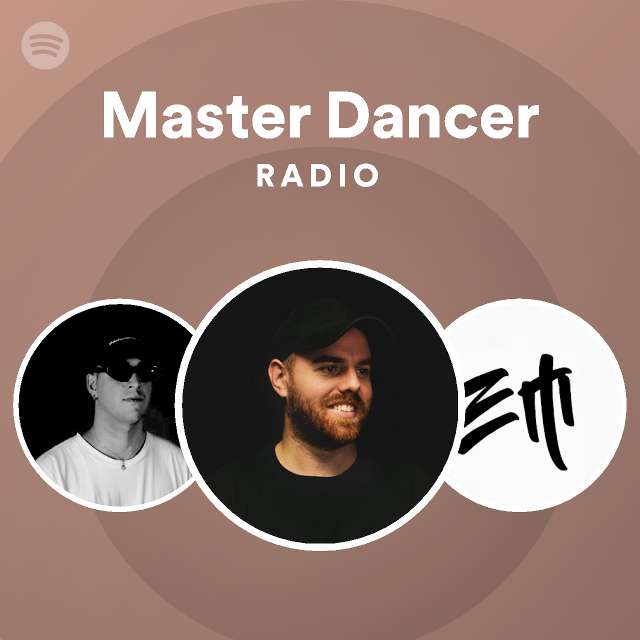 Master Dancer Radio - playlist by Spotify | Spotify