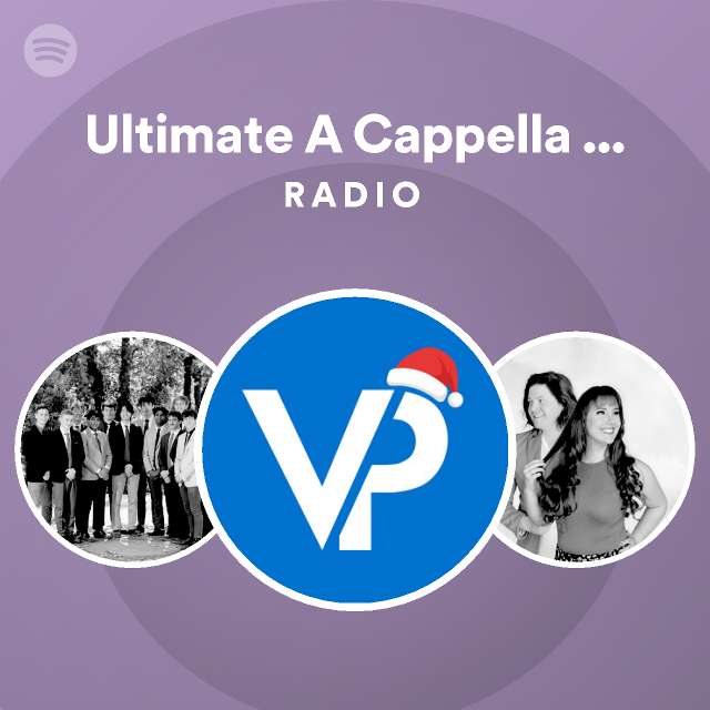 Ultimate A Cappella Mashup: 25 Hits, 25 Years Radio | Spotify Playlist