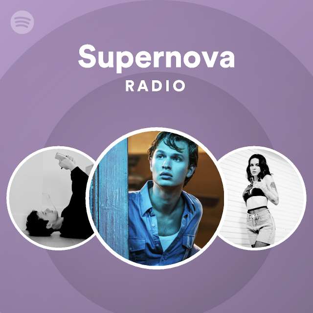 Supernova Radio - playlist by Spotify | Spotify