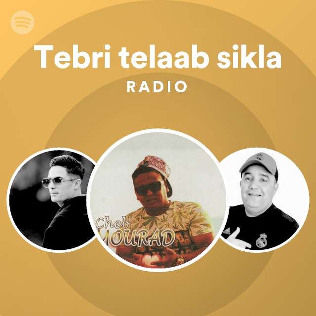 Tebri telaab sikla Radio - playlist by Spotify | Spotify