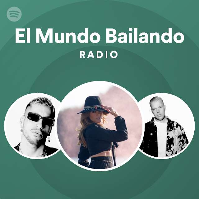 El Mundo Bailando Radio - playlist by Spotify | Spotify