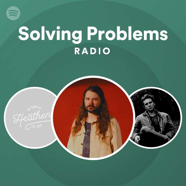 Solving Problems Radio - playlist by Spotify | Spotify