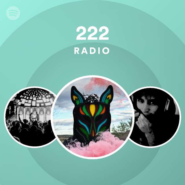 222 Radio - playlist by Spotify | Spotify