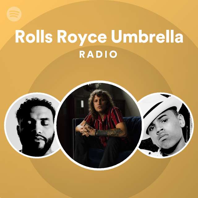 Rolls Royce Umbrella Radio - playlist by Spotify | Spotify