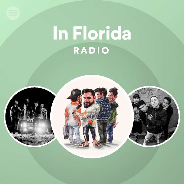 In Florida Radio - playlist by Spotify | Spotify