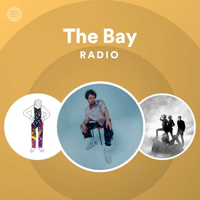 The Bay Radio - playlist by Spotify | Spotify