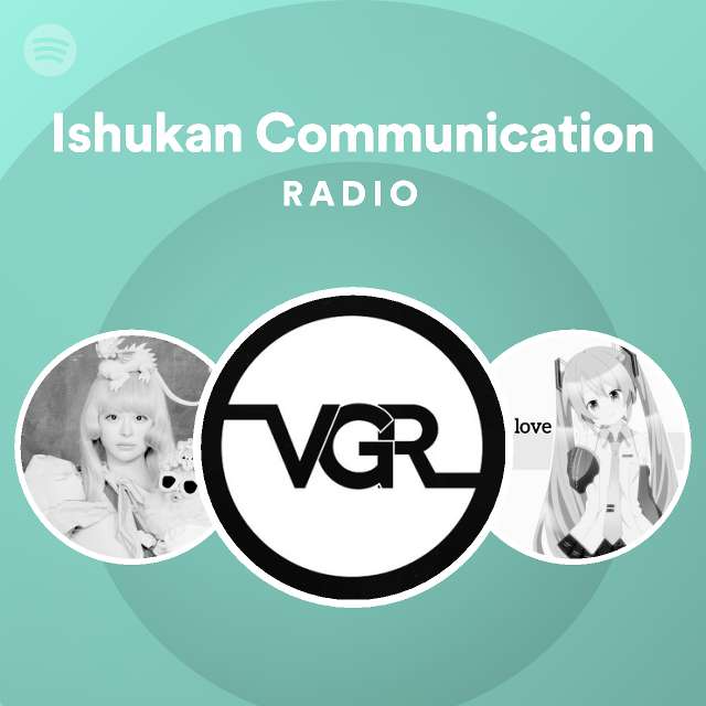 Ishukan Communication Radio - playlist by Spotify | Spotify