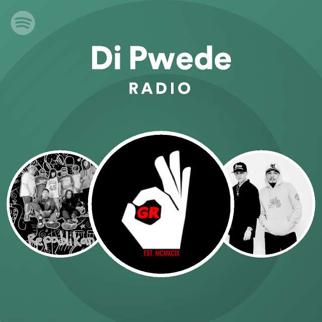 Di Pwede Radio - playlist by Spotify | Spotify