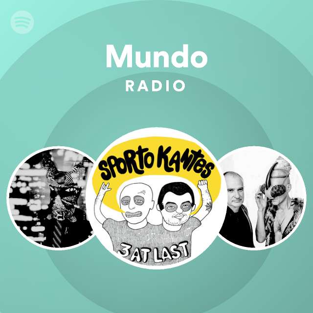 Mundo Radio - playlist by Spotify | Spotify