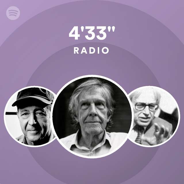 4'33'' Radio - playlist by Spotify | Spotify