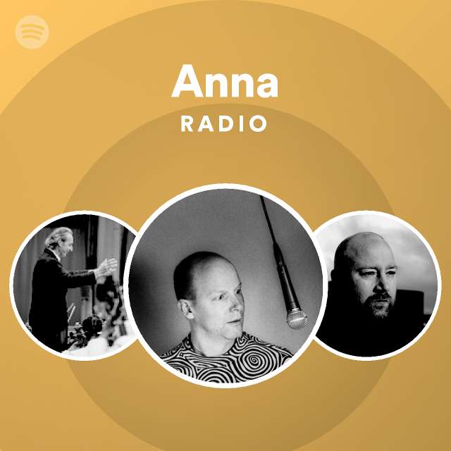 Anna Radio - playlist by Spotify | Spotify