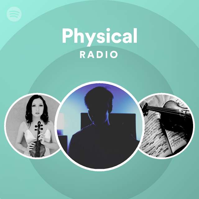 Physical Radio | Spotify Playlist