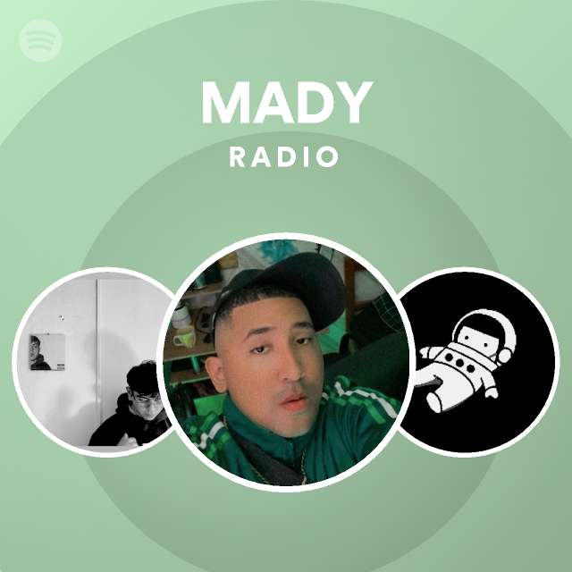 MADY Radio | Spotify Playlist