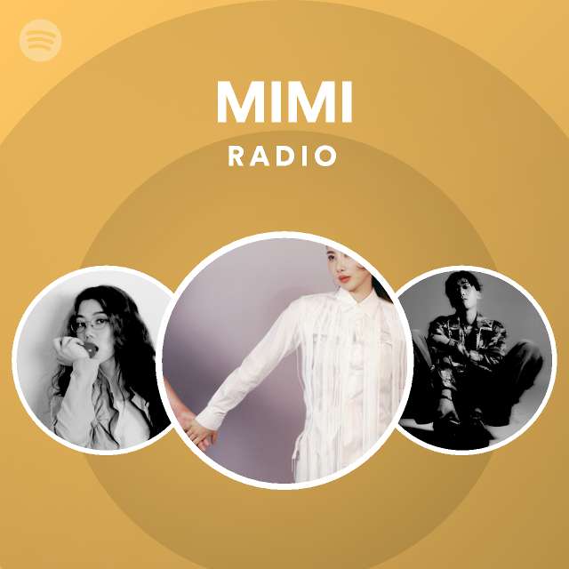 MIMI Radio - playlist by Spotify | Spotify