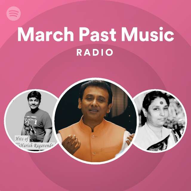 March Past Music Radio | Spotify Playlist