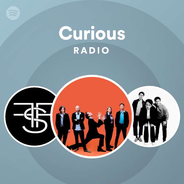 Curious Radio | Spotify Playlist