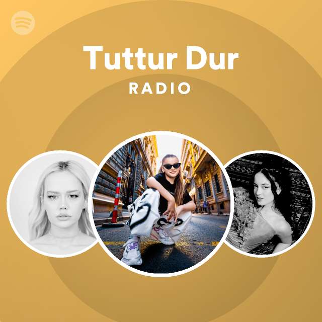 Tuttur Dur Radio - playlist by Spotify | Spotify