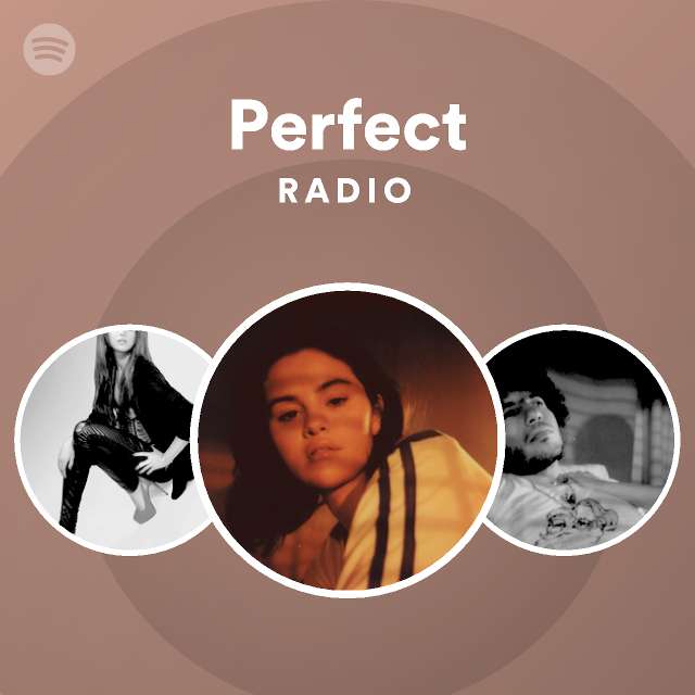 Perfect Radio - playlist by Spotify | Spotify
