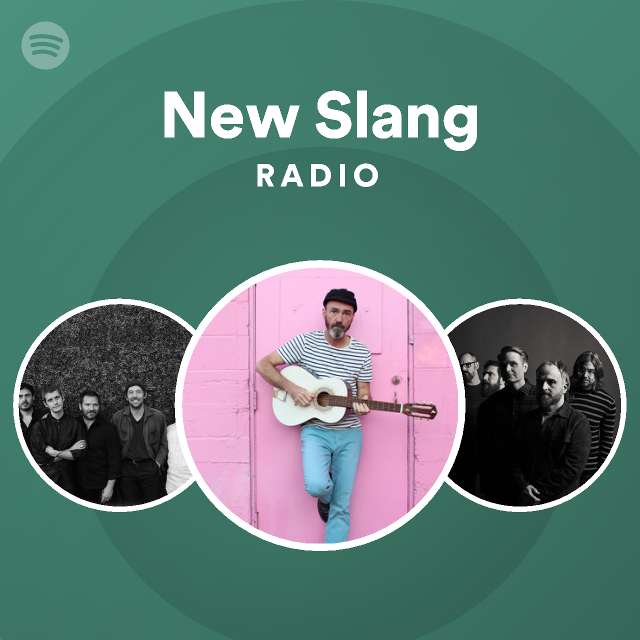 New Slang Radio - playlist by Spotify | Spotify