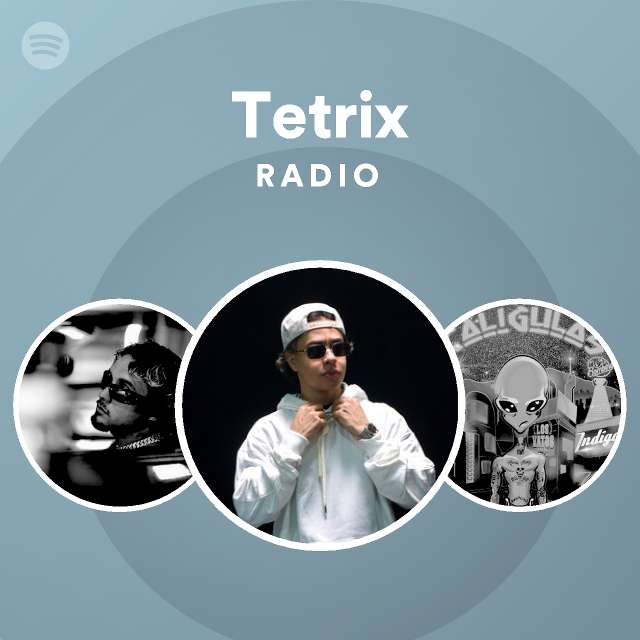 Tetrix Radio | Spotify Playlist