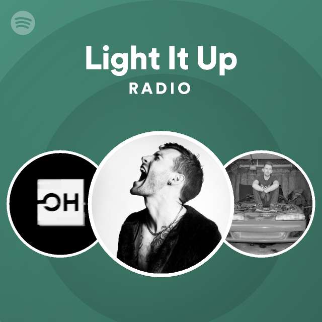 Light It Up Radio | Spotify Playlist