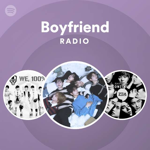Boyfriend Radio - playlist by Spotify | Spotify