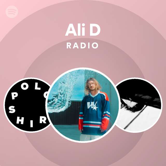 Ali D Radio - playlist by Spotify | Spotify