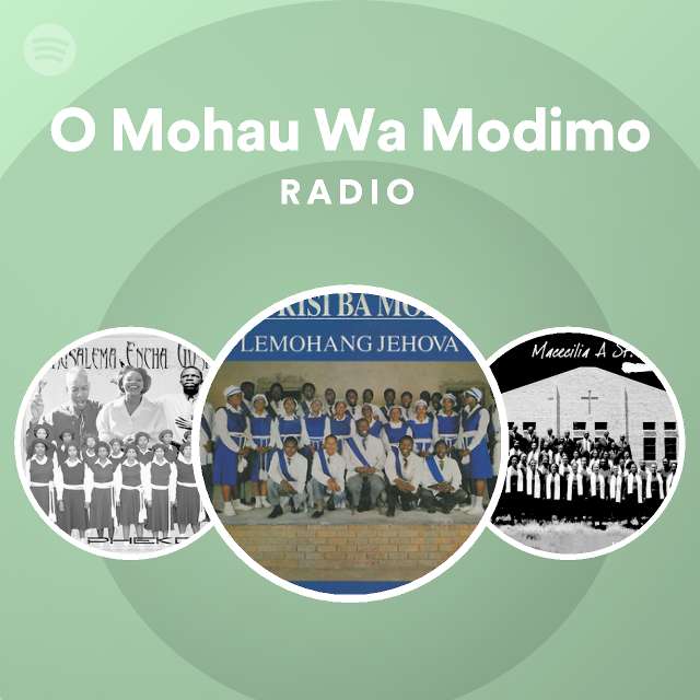 O Mohau Wa Modimo Radio - playlist by Spotify | Spotify