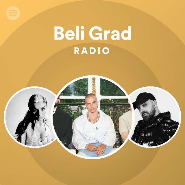 Beli Grad Radio - playlist by Spotify | Spotify