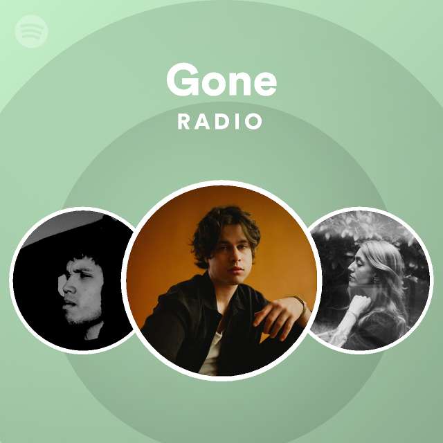 Gone Radio - playlist by Spotify | Spotify