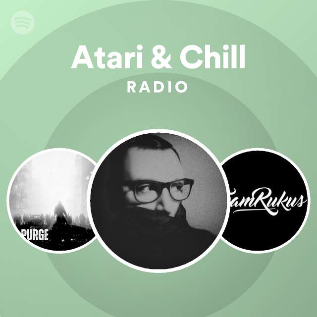 Atari & Chill Radio - playlist by Spotify | Spotify