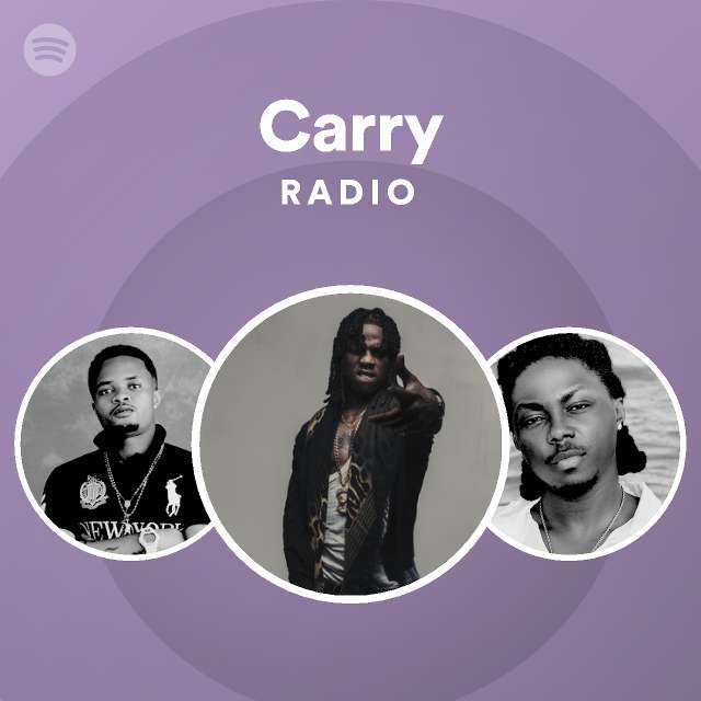 Carry Radio - playlist by Spotify | Spotify