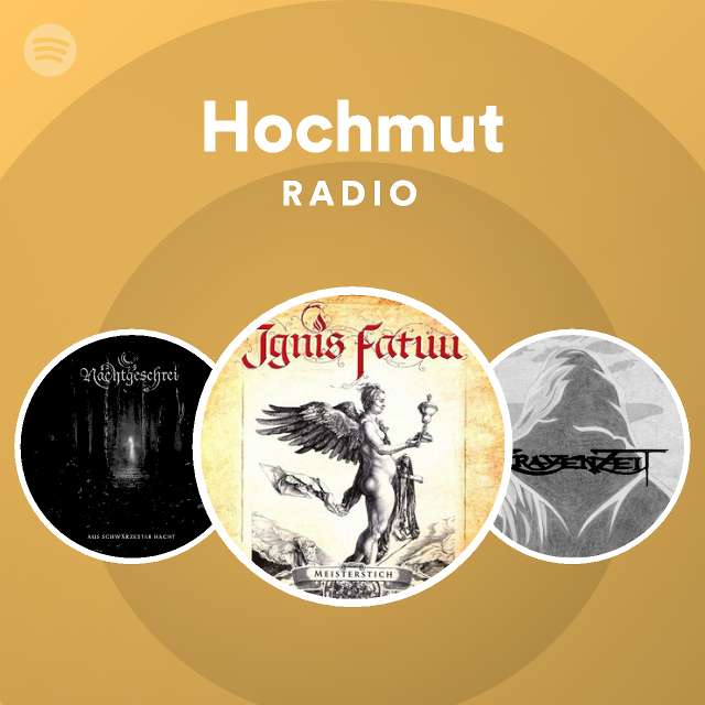 Hochmut Radio - playlist by Spotify | Spotify
