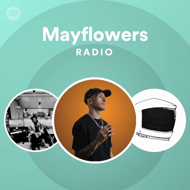 Mayflowers Radio - playlist by Spotify | Spotify