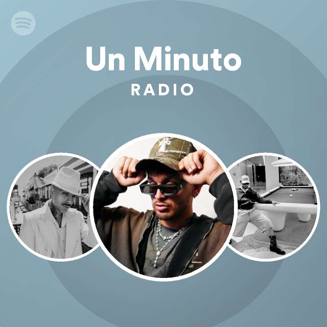 Un Minuto Radio - playlist by Spotify | Spotify