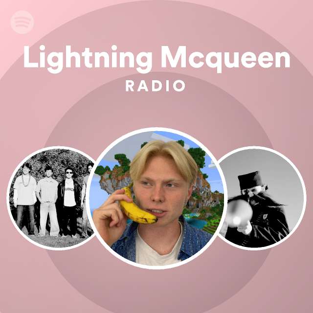 Lightning Mcqueen Radio - playlist by Spotify | Spotify