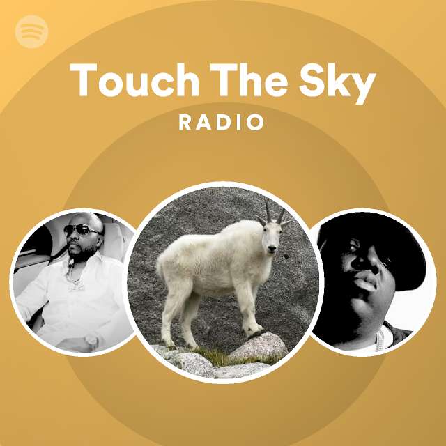 Touch The Sky Radio - playlist by Spotify | Spotify