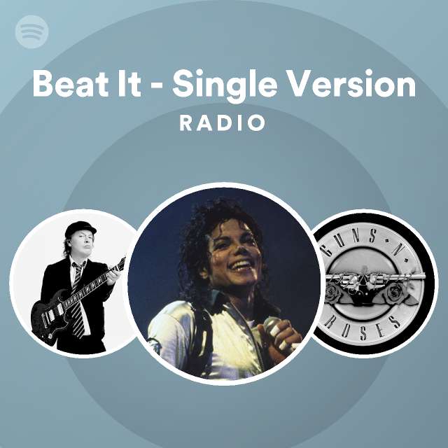 Beat It - Single Version Radio - playlist by Spotify | Spotify