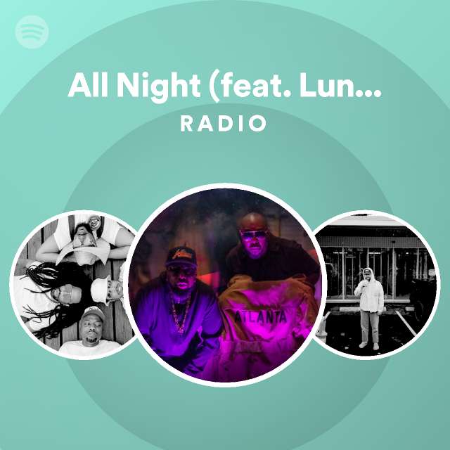 All Night Radio - playlist by Spotify | Spotify
