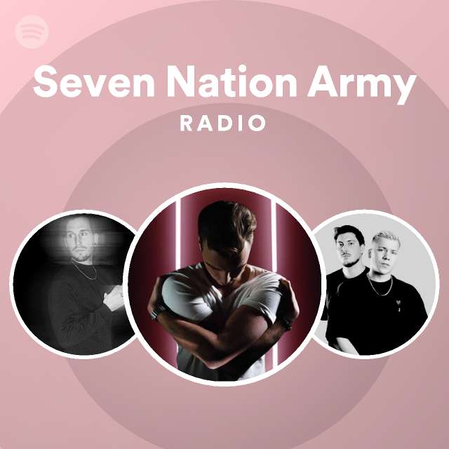 Seven Nation Army Radio - playlist by Spotify | Spotify