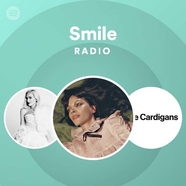 Smile Radio - playlist by Spotify | Spotify