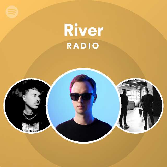 River Radio - playlist by Spotify | Spotify