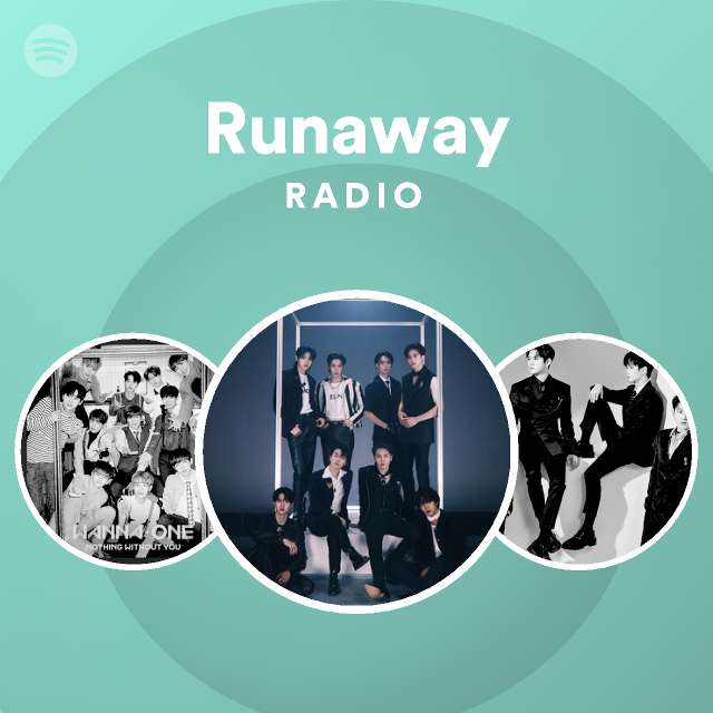 Runaway Radio - playlist by Spotify | Spotify