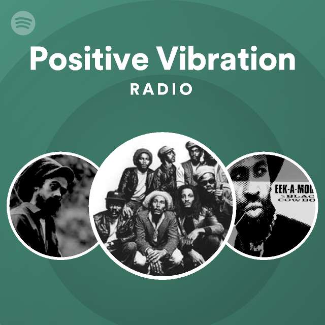Positive Vibration Radio - playlist by Spotify | Spotify