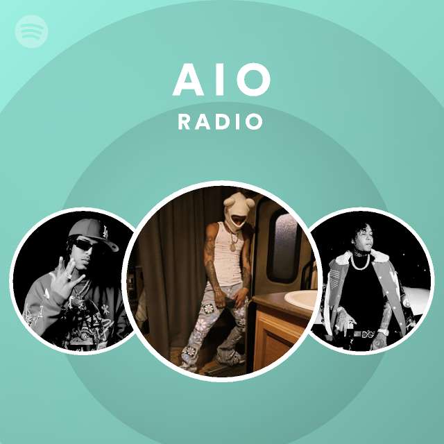 A I O Radio - playlist by Spotify | Spotify