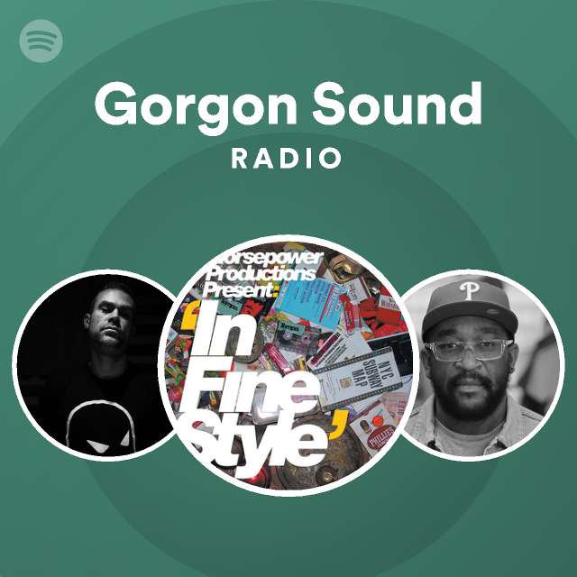 Gorgon Sound Radio - playlist by Spotify | Spotify