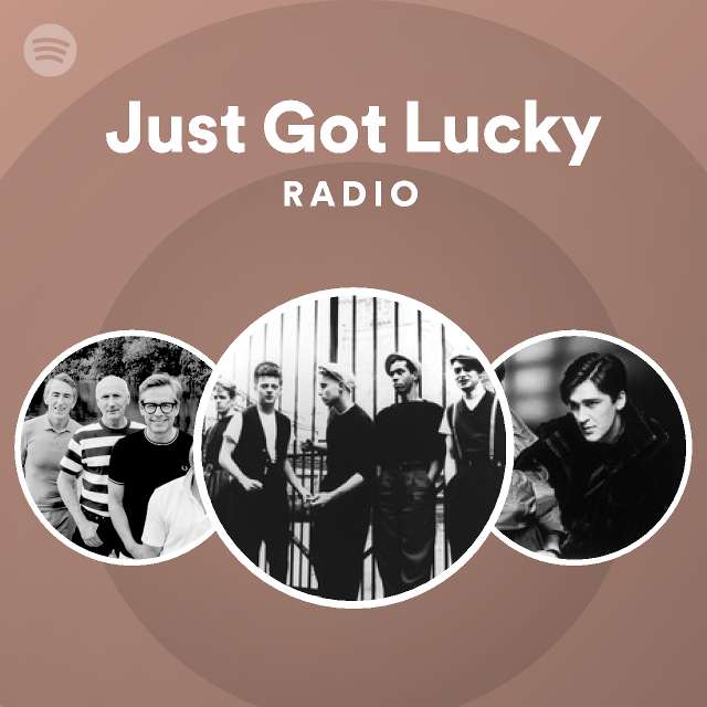 Just Got Lucky Radio - playlist by Spotify | Spotify