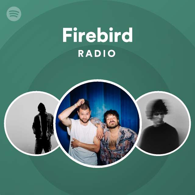 Firebird Radio - playlist by Spotify | Spotify
