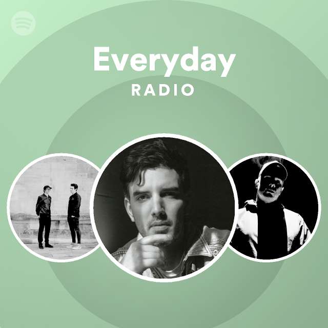 Everyday Radio - playlist by Spotify | Spotify