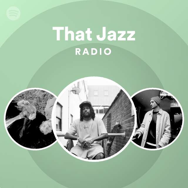 That Jazz Radio - playlist by Spotify | Spotify